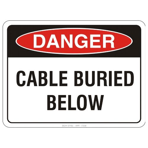 Danger – Cable Buried Below Sign – Sign Style