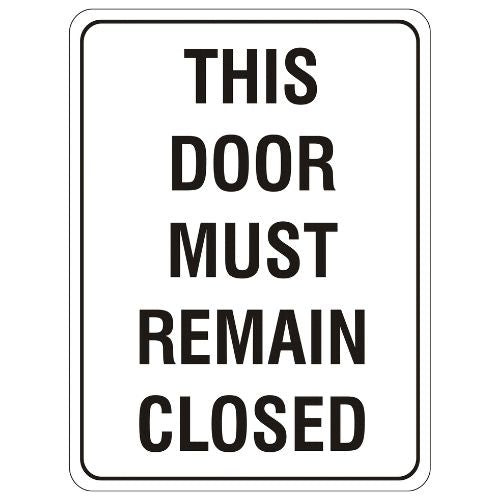 Mandatory – This Door Must Remain Closed Sign – Sign Style